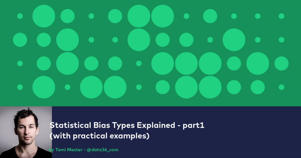 statistical_bias_types_part1 - Data36 statistical_bias_types_part1 - Data36